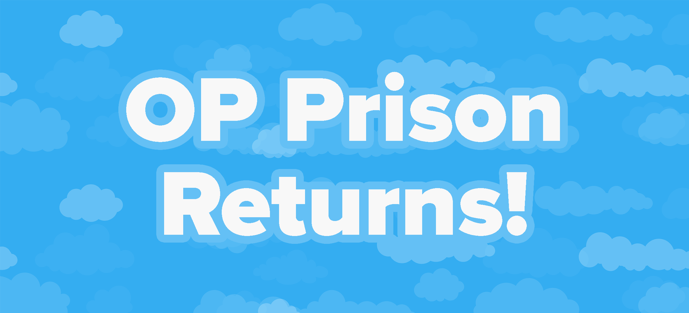 OP Prison Returns!